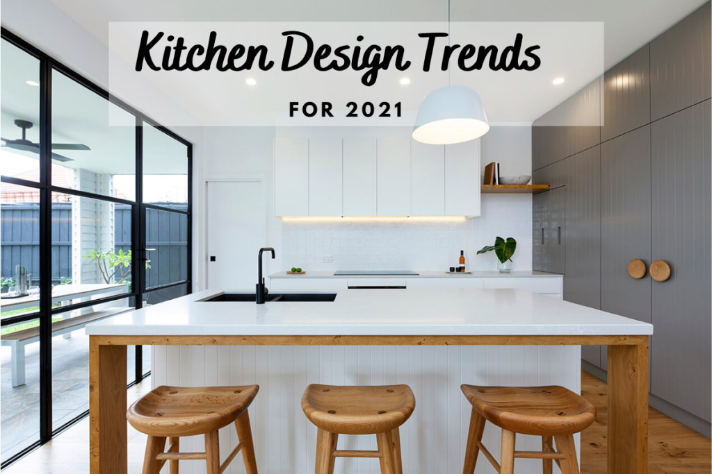 11 Best Kitchen Trends 2021 in Australia - All You Need to Know